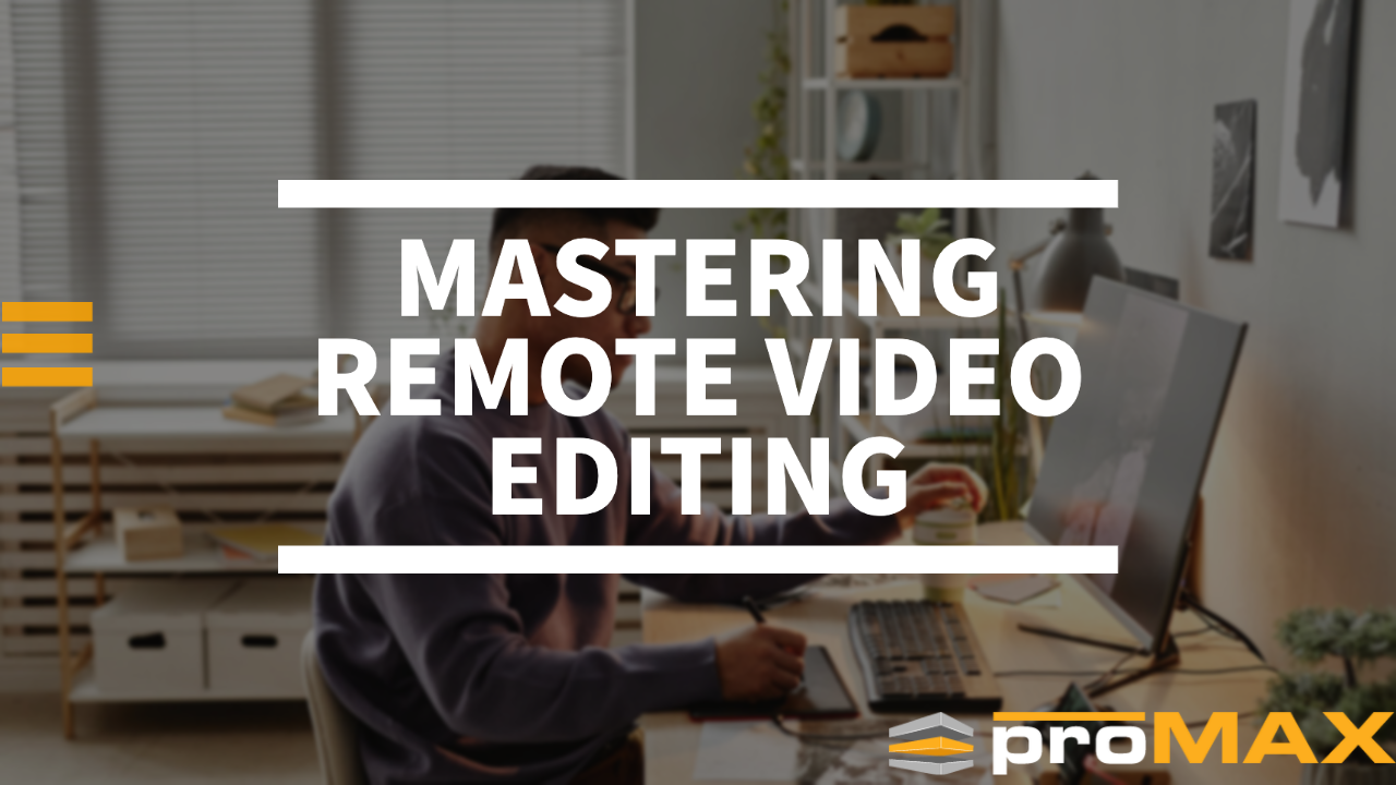Mastering Remote Video Editing: Best Practices for Teams